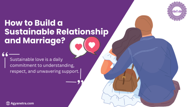 How to Build a Sustainable Relationship and Marriage: Ten Tips